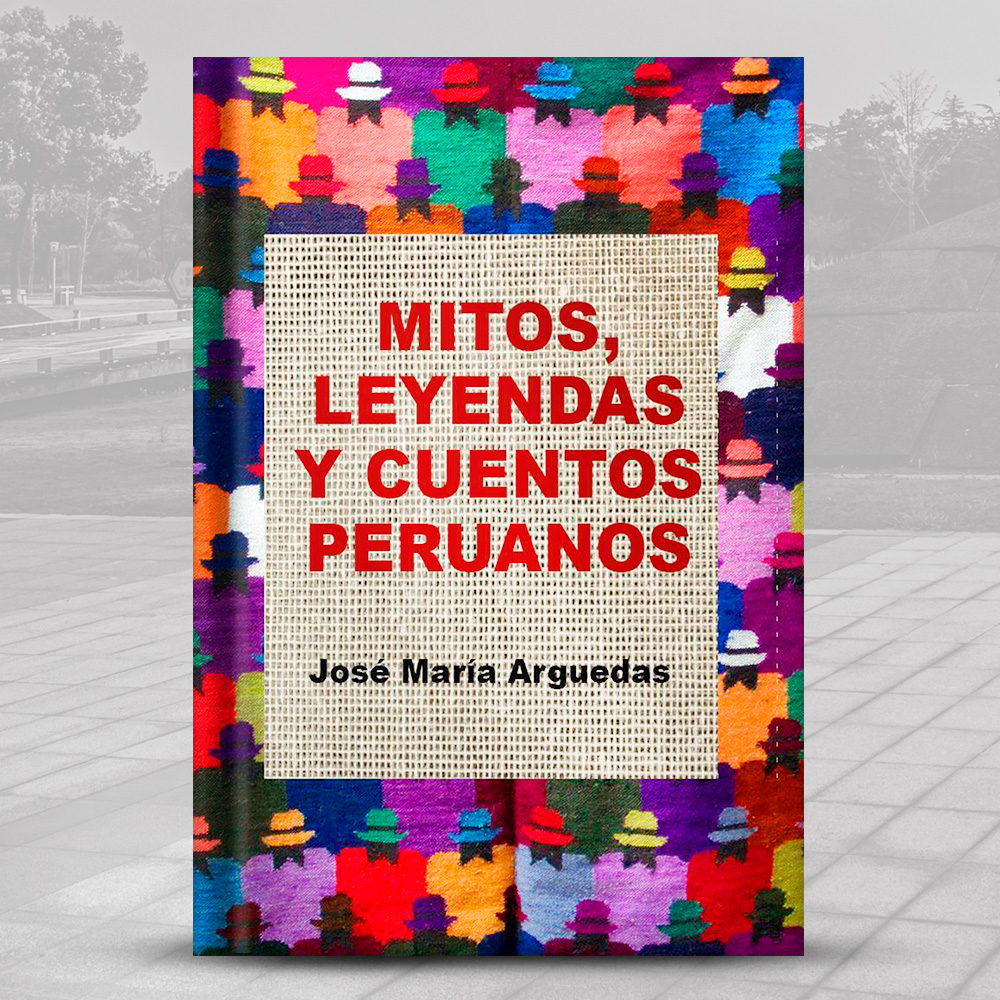 Mitos, Leyendas y Cuentos Peruanos - Editorial Rivera